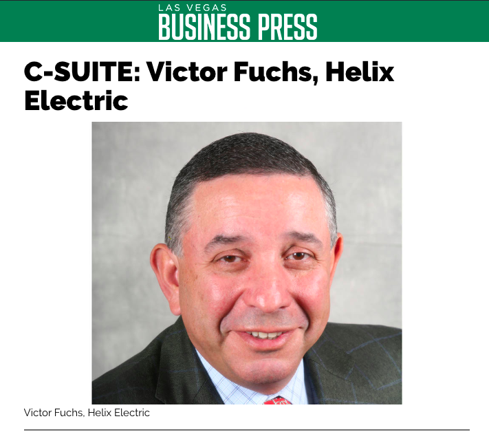 Las Vegas Business Press: Inside the C-Suite, Victor Fuchs, Helix ...